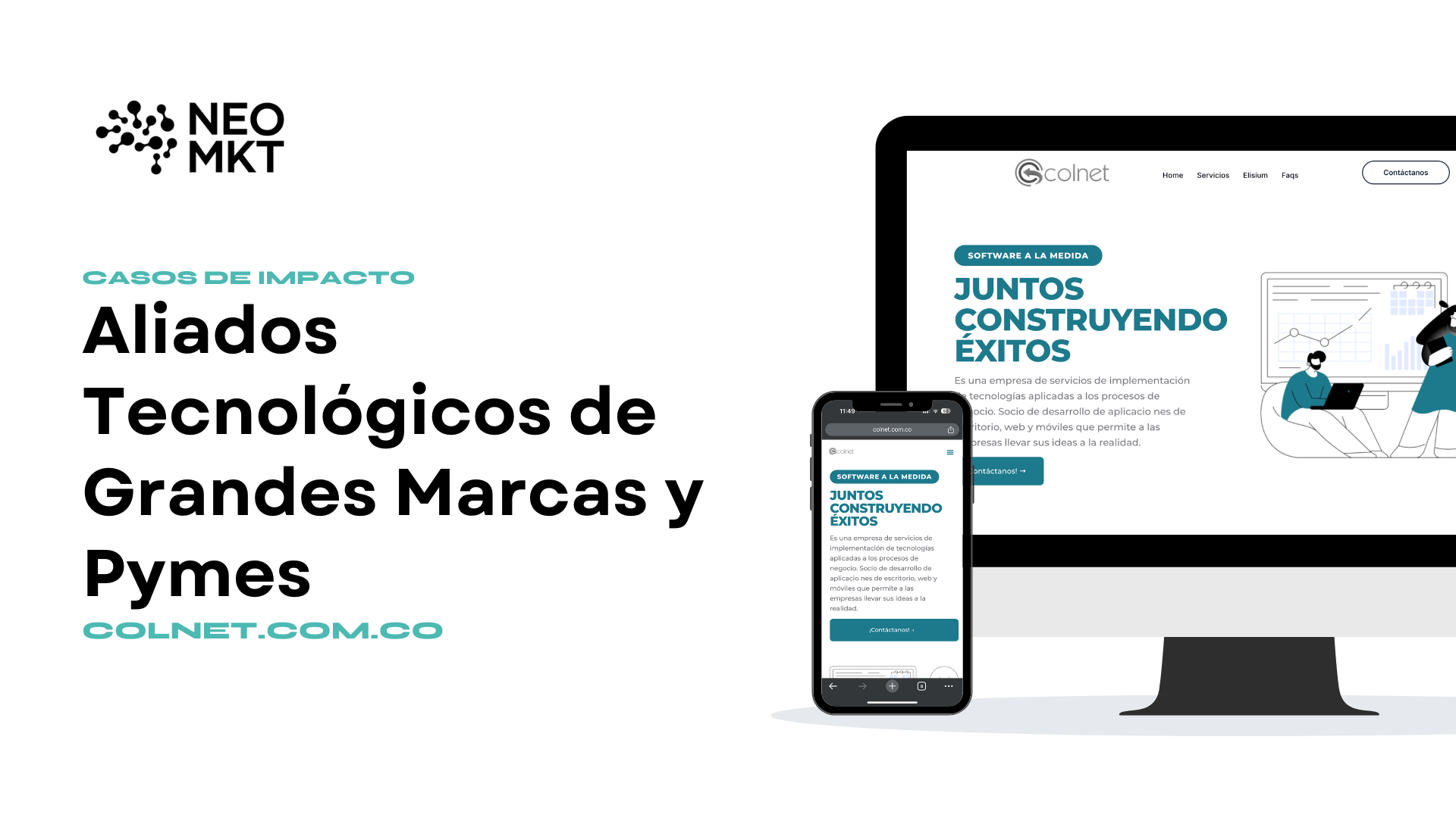 Colnet: Aliados Tecnológicos de Grandes Marcas y Pymes - Neo Mkt